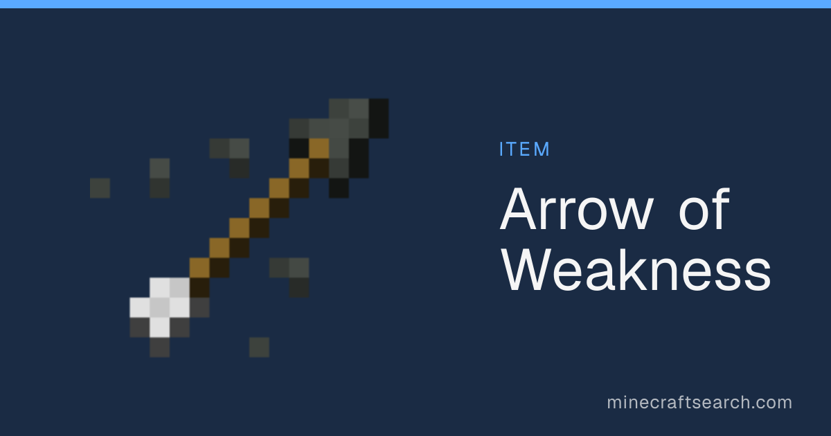 Arrow of Weakness in Minecraft: Ammo Stats & Recipe